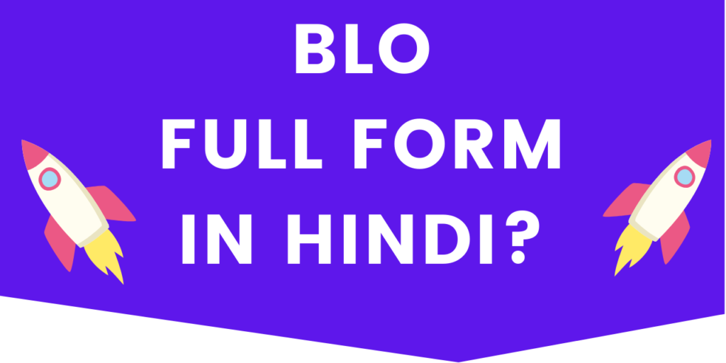 BLO Full Form In Hindi BLO Kya Hai OpGyan