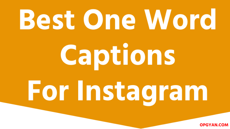 300 + Best One Word Captions For Instagram 2024 - OPGYAN
